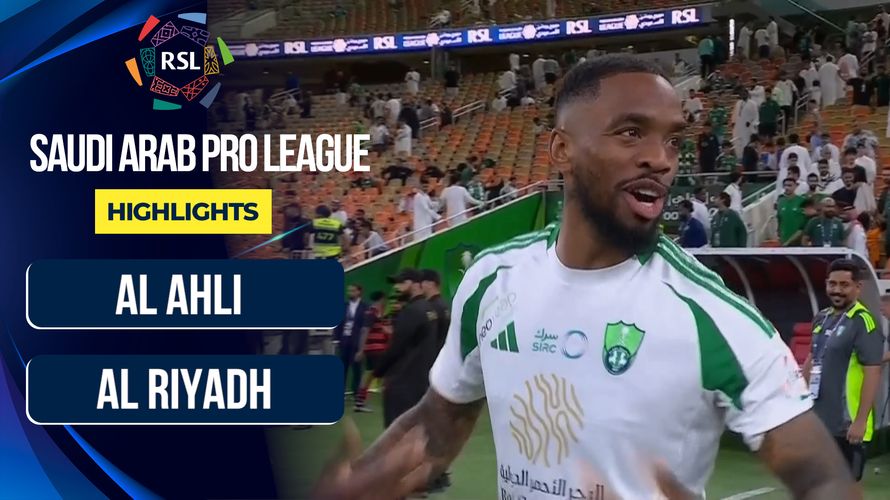 Al Ahli vs Al Riyadh - Saudi Pro League 2024-2025 | MyTV
